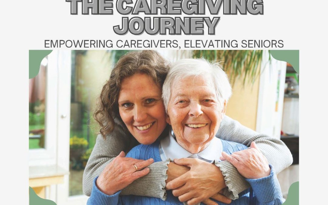 Annual conference, The Caregiving Journey: Empowering Caregivers, Elevating Seniors scheduled ...